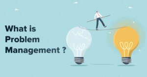 ITIL Problem Management: Process, Benefits & Best Practices